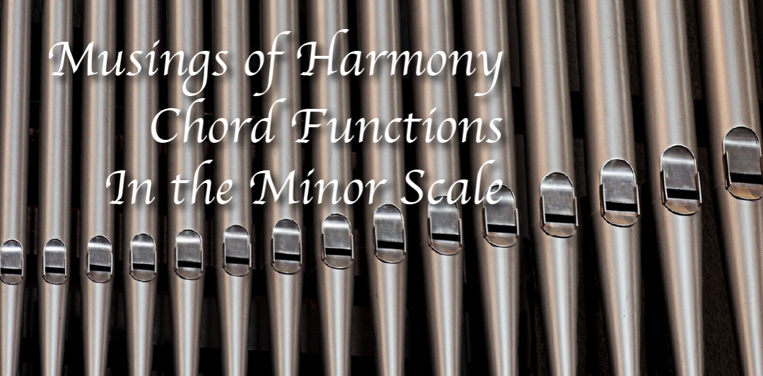 Harmony: Minor Scale Chord Functions | The Piano Walk
